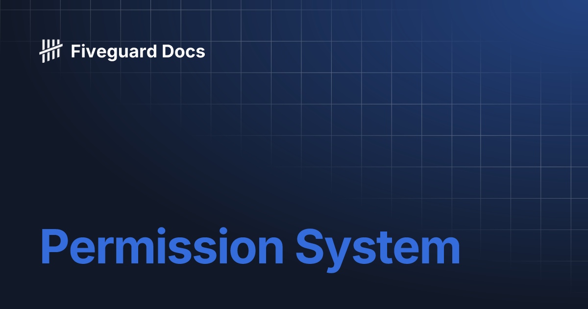 Permission System | Fiveguard Docs