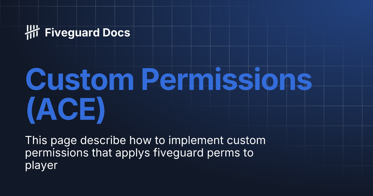 Custom Permissions (ACE) | Fiveguard Docs