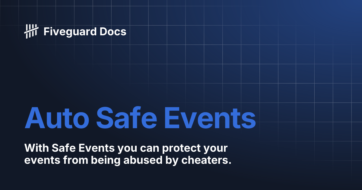 Auto Safe Events | Fiveguard Docs